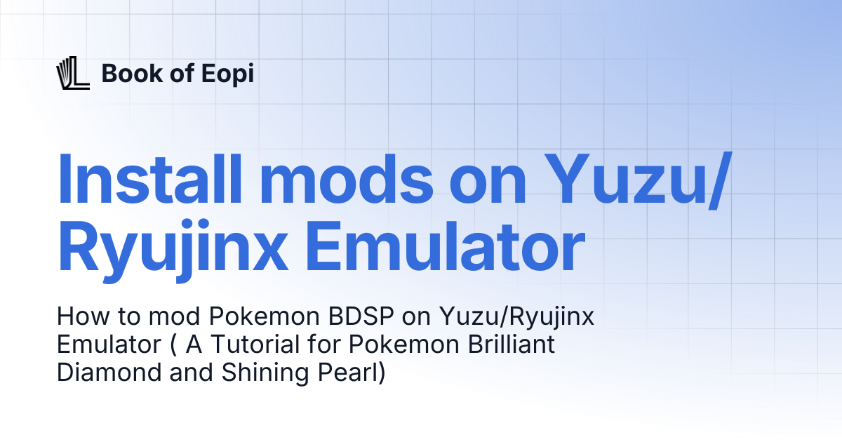 Install mods on Yuzu/Ryujinx Emulator | Book of Eopi